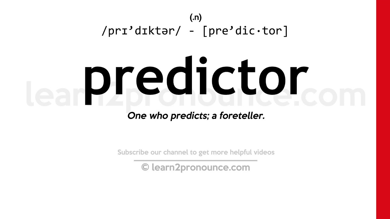 Pronunciation of Predictor | Definition of Predictor - YouTube