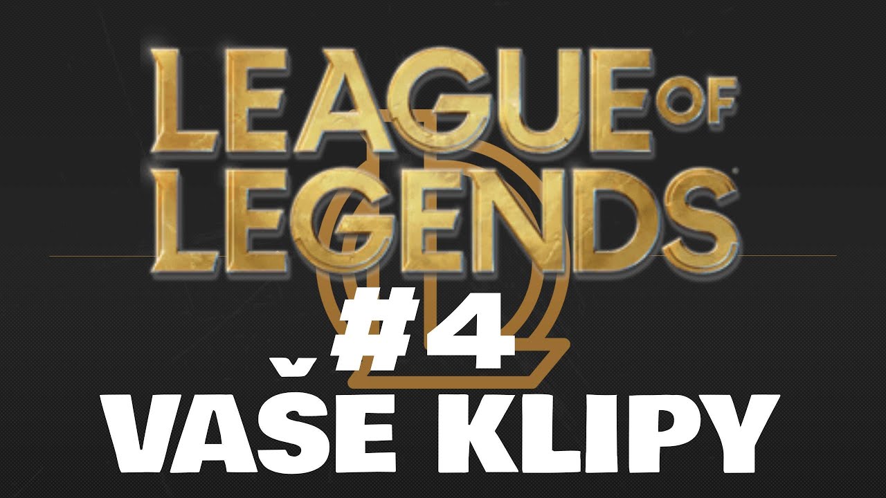 REAGUJU NA VAŠE KLIPY 4# League of Legends - lolko - YouTube