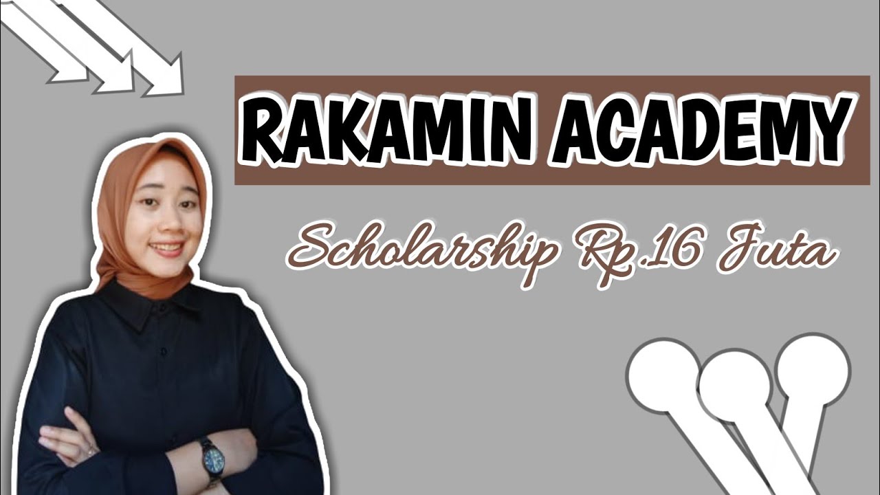 BEASISWA RAKAMIN ACADEMY - YouTube