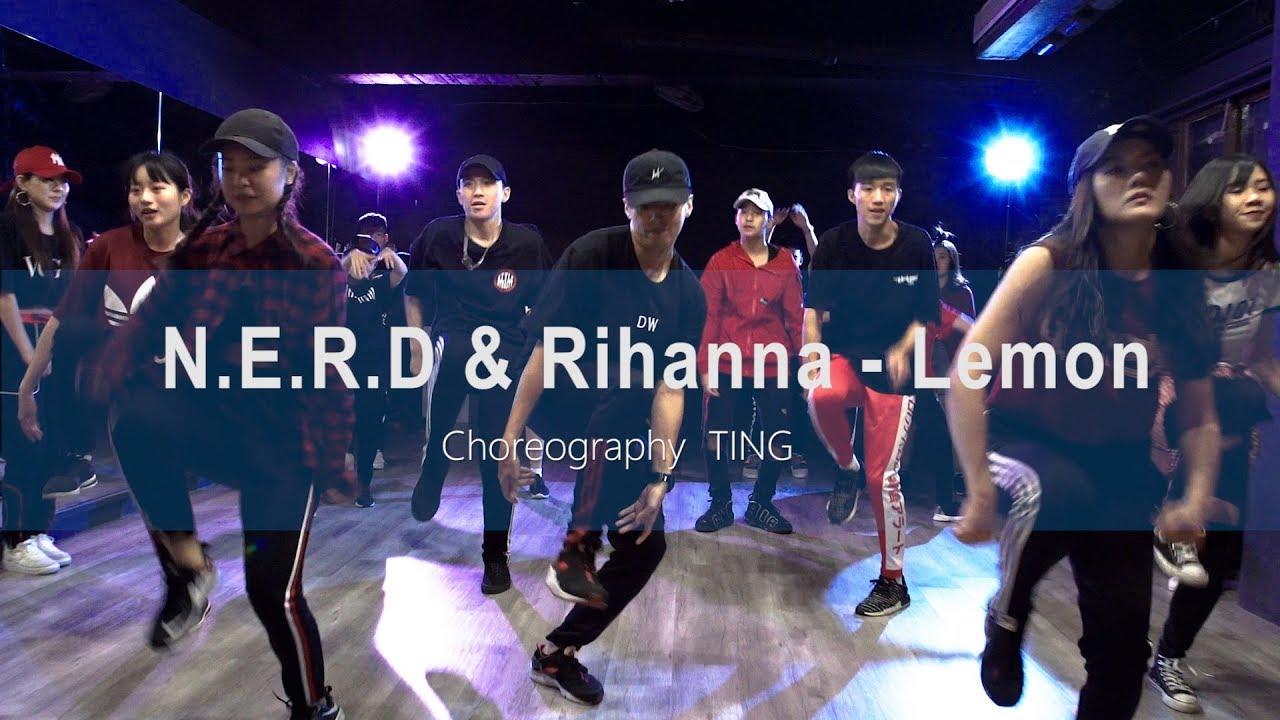 Lemon - N.E.R.D ft. Rihanna / TING Choreography 紫褲 - YouTube