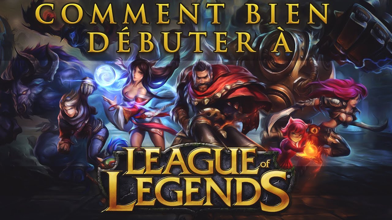 [TUTO] - Comment bien débuter à League of Legends [FR] - YouTube