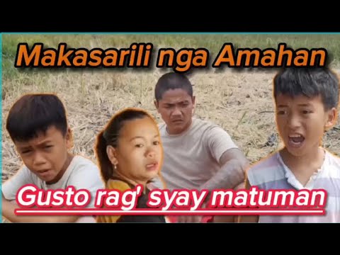 Makasarili nga Amahan/Gusto rag' syay matuman - YouTube