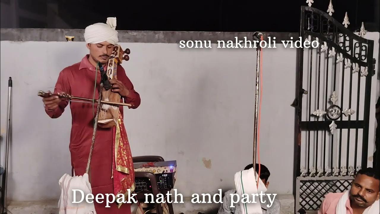 #Deepak nath and party #sonu nakhhroli#song - YouTube