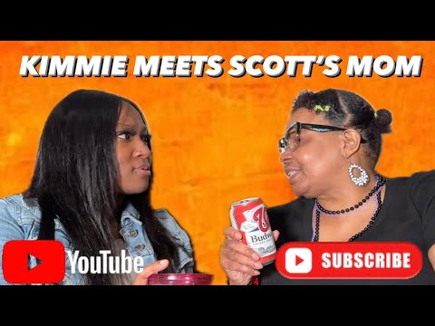 KIMMIE MEETS SCOTT’S MOM | EPISODE 9 - YouTube