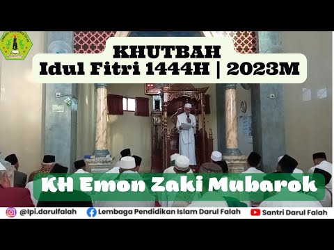 Khutbah Idul Fitri 1444H 2023M oleh KH Emon Zaki Mubarok - YouTube