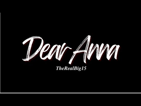 TheRealBig15 - Dear Anna (Official Video) Shot By HT Productions - YouTube