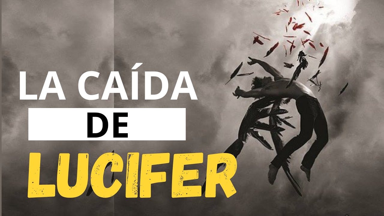 Así fue la caída de LUCIFER - YouTube