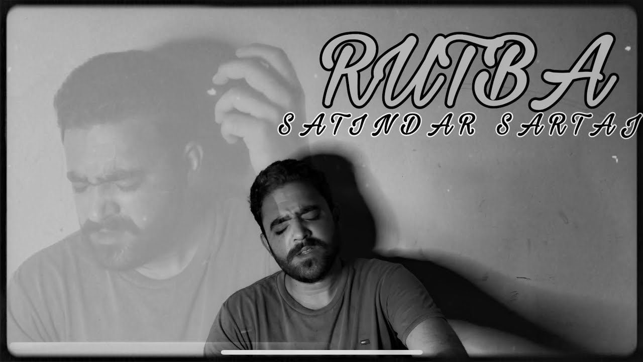 Rutba | Satindar Sartaj | Kali Jotta | Cover | Muneeb Qureshi Music ...