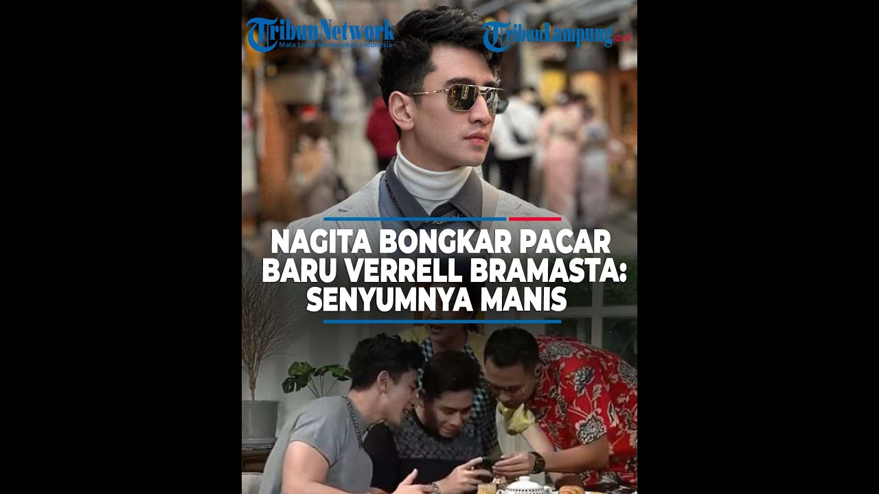 Verrell Bramasta Dan Pacarnya