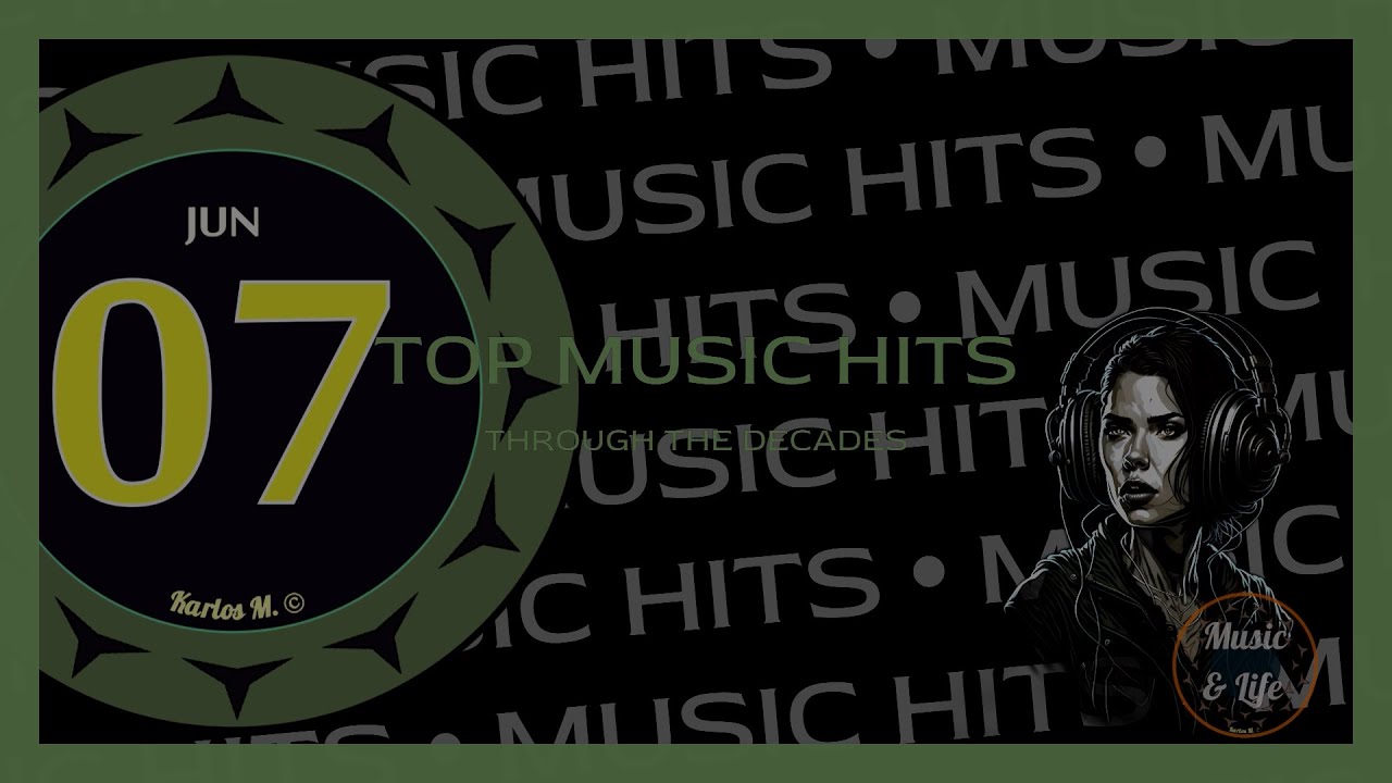 Top Music Hits Through the Decades | June 7th. (No. 1 Hits on This Day ...