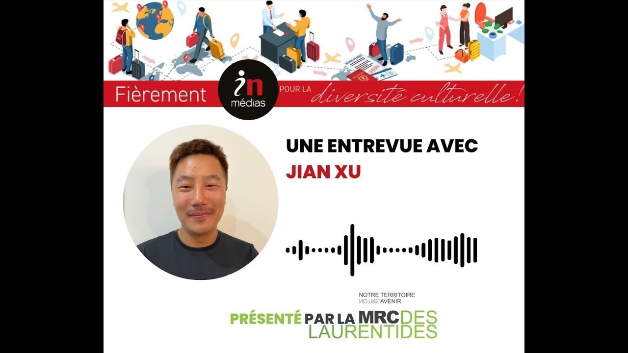 Une entrevue avec Jian Xu - YouTube