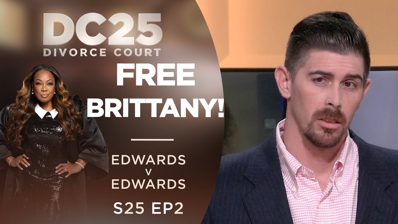 FREE BRITTANY: Keith Edwards v Brittany Edwards - YouTube