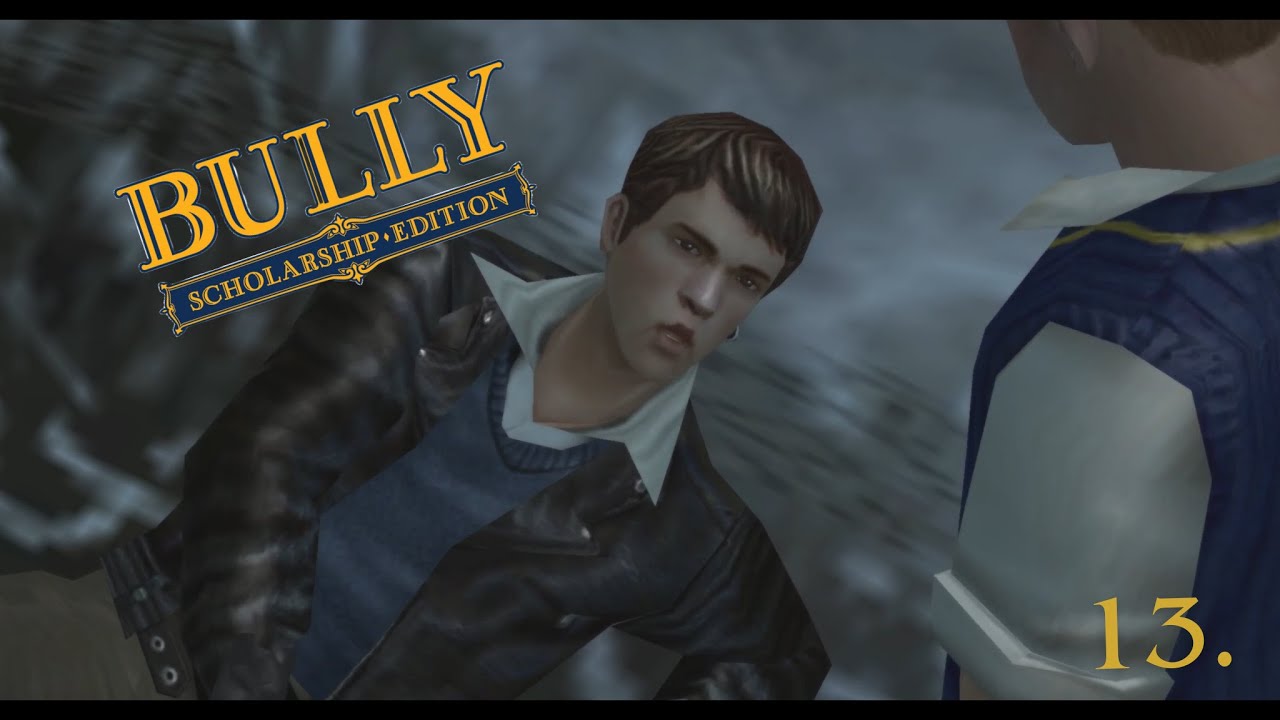 BULLY die Ehrenrunde #13 - Greaser werden in die Schranken gewiesen ...