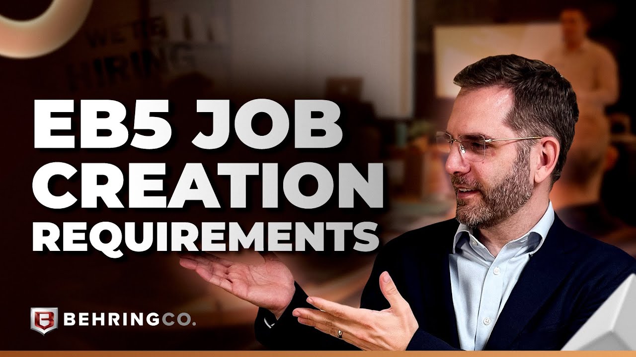 EB-5 Job Creation Requirements Explained: A Comprehensive Guide - YouTube