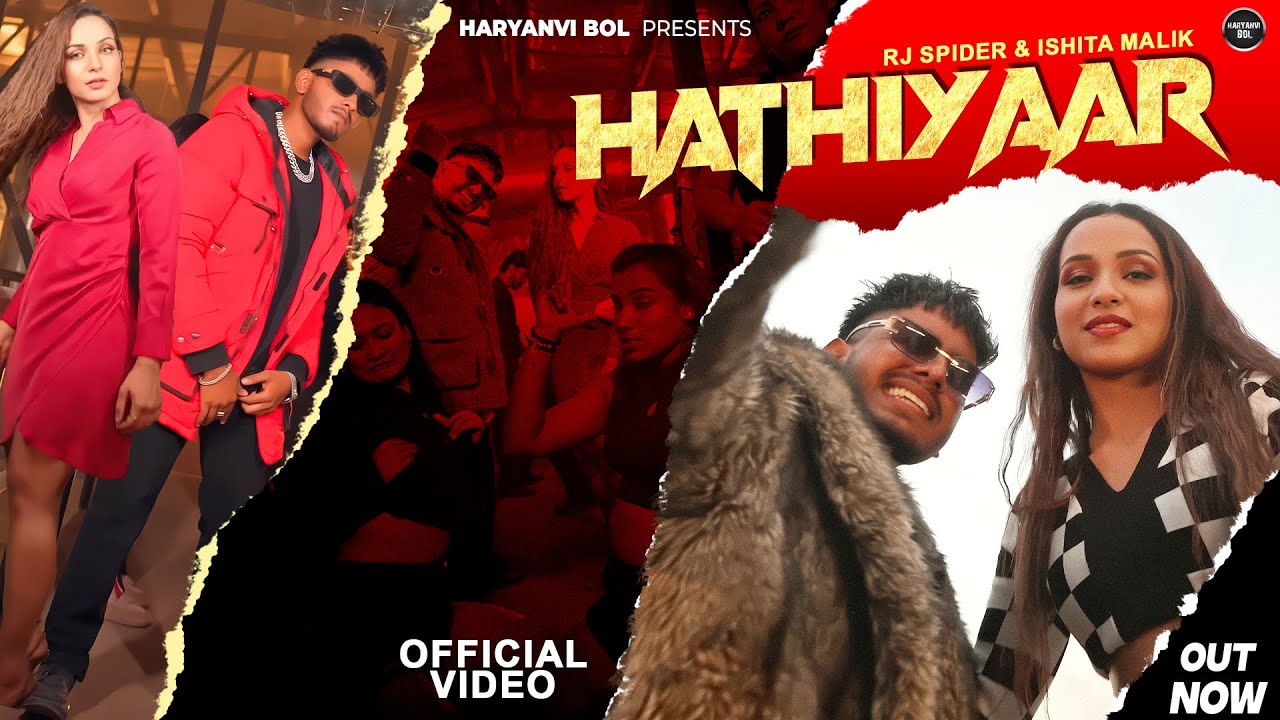 Hathiyaar (Official Video) | RJ Spider | Aamin Barodi Ft. Ishita Malik ...