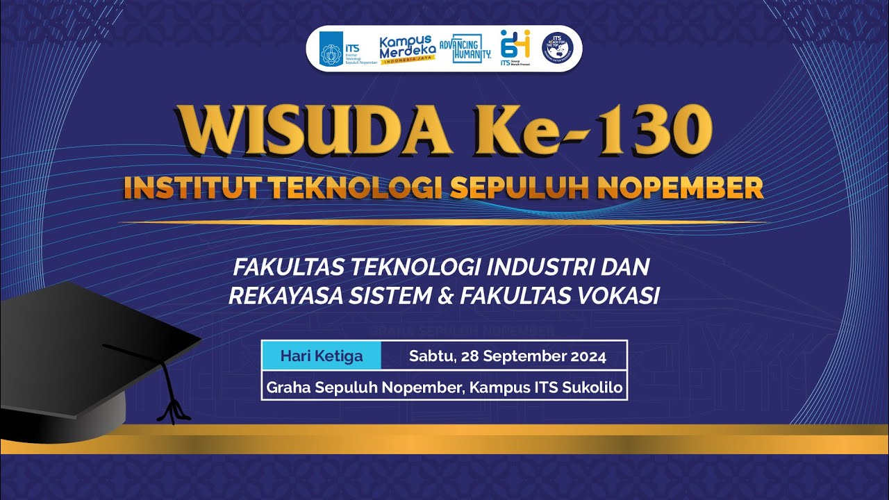 [LIVE] Wisuda ke-130 ITS Hari Keempat (FTEIC dan VOKASI) - YouTube