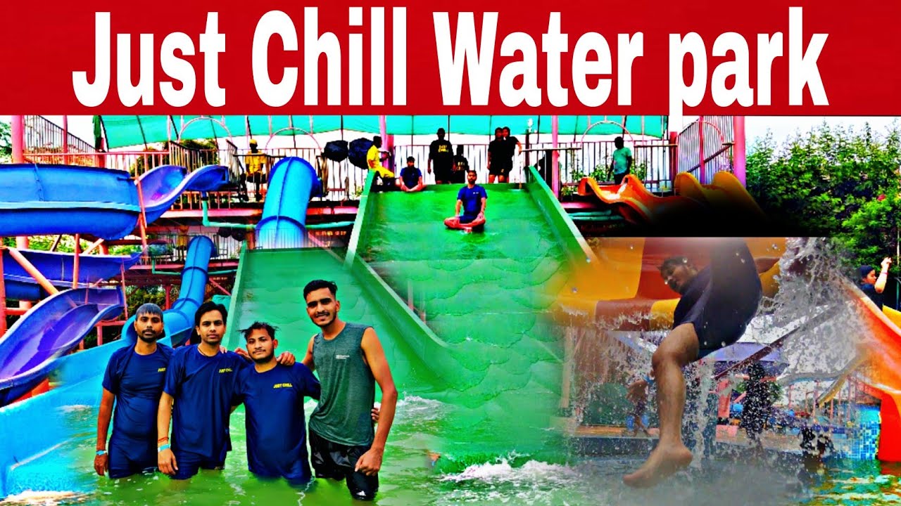 JUST CHILL WATER PARK DELHI || BEST WATER PARK || 🤩 - YouTube