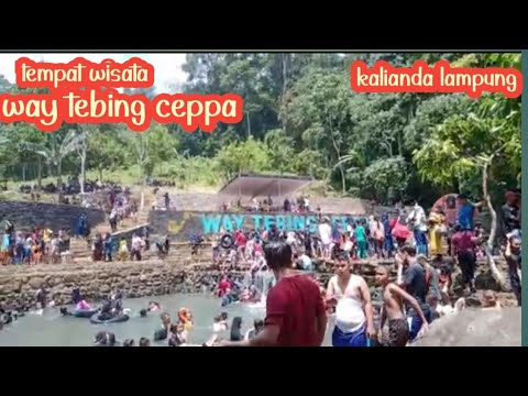 WAY TEBING CEPPA KALIANDA LAMPUNG SELATAN#tempatwisatamurahmeriah - YouTube