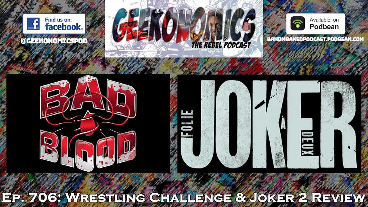 Ep 706: WWE Bad Blood results and Joker 2 review - YouTube