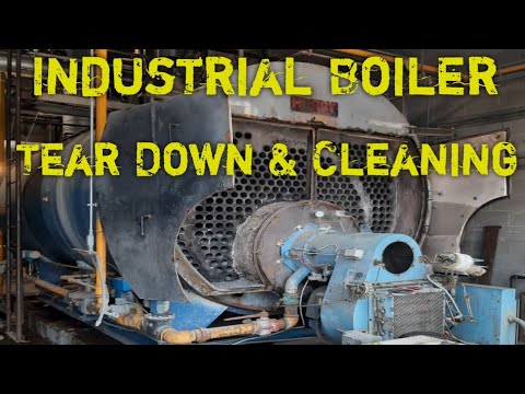 Industrial Boiler Tear down and cleaning - YouTube