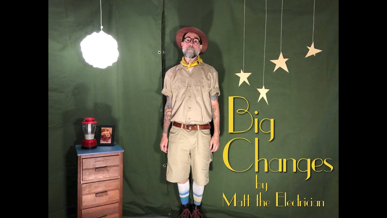 Matt the Electrician - Big Changes (Official) - YouTube