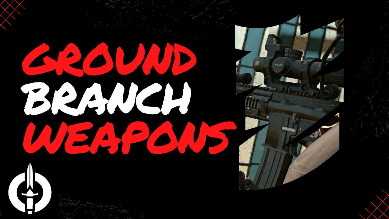 Ground Branch Weapons Overview - YouTube
