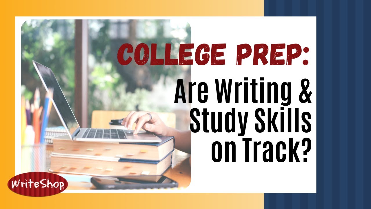 College Prep: Are Writing & Study Skills on Track? - YouTube
