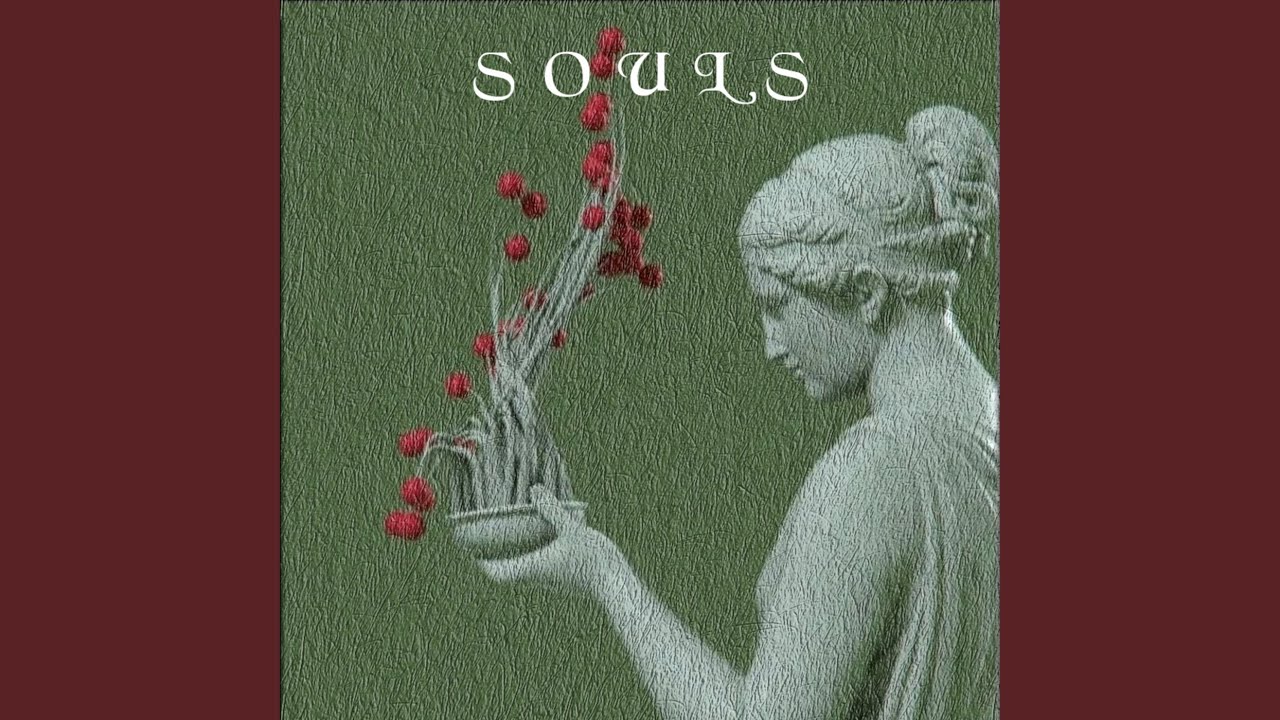 SOULS - YouTube