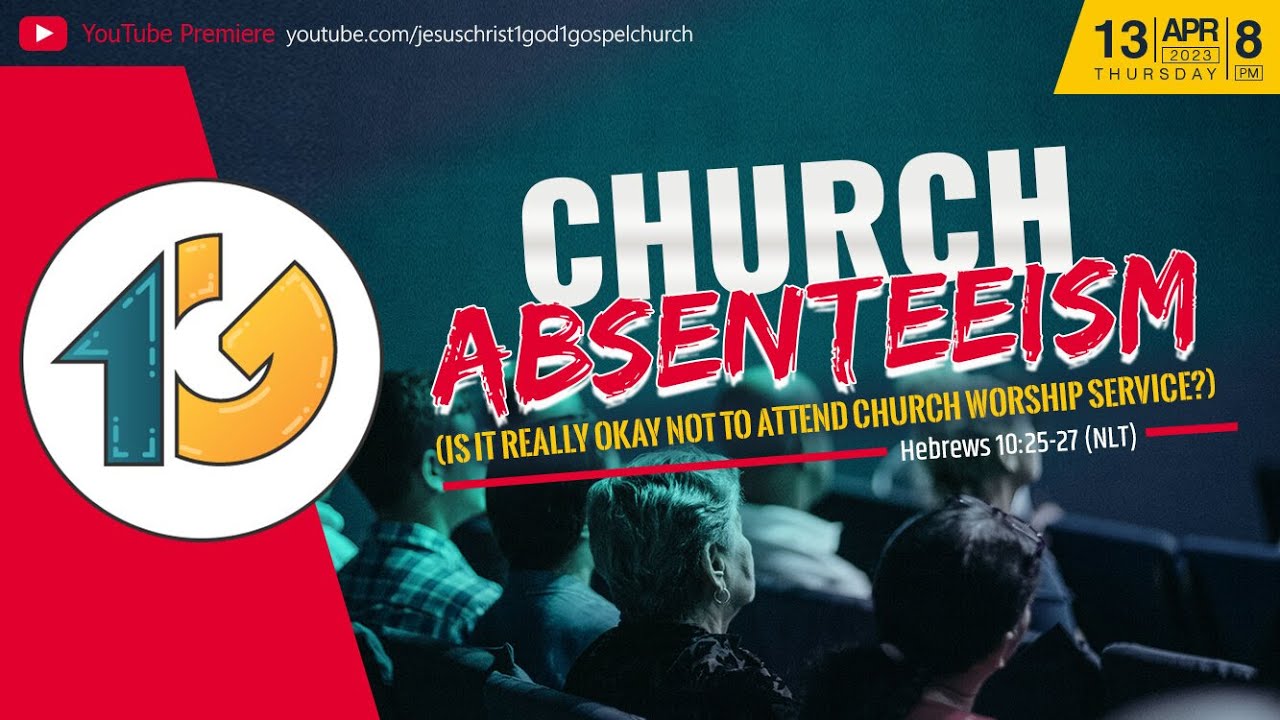 Church Absenteeism (April 13, 2023) - YouTube