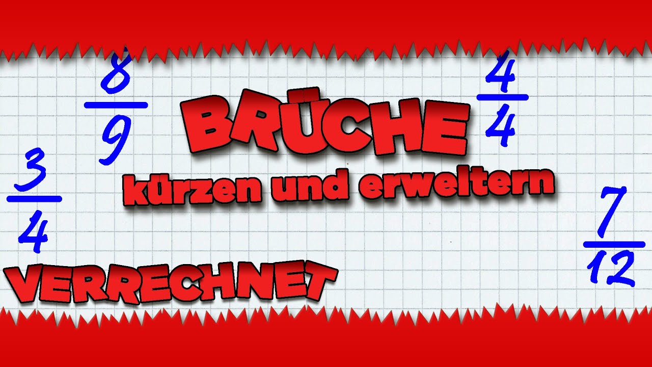 Brüche Kürzen, Erweitern und Vereinfachen [HD] [Deutsch] - YouTube