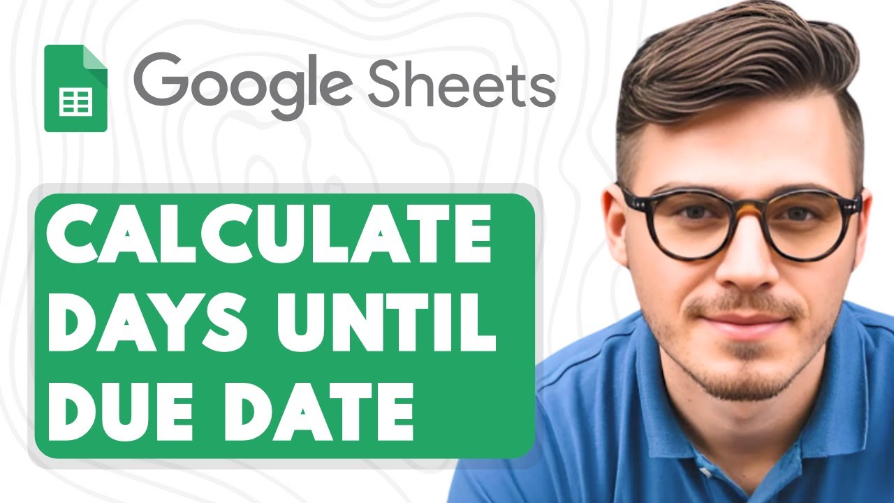 How to Calculate Days Until Due Date in Google Sheets [2025 Guide ...