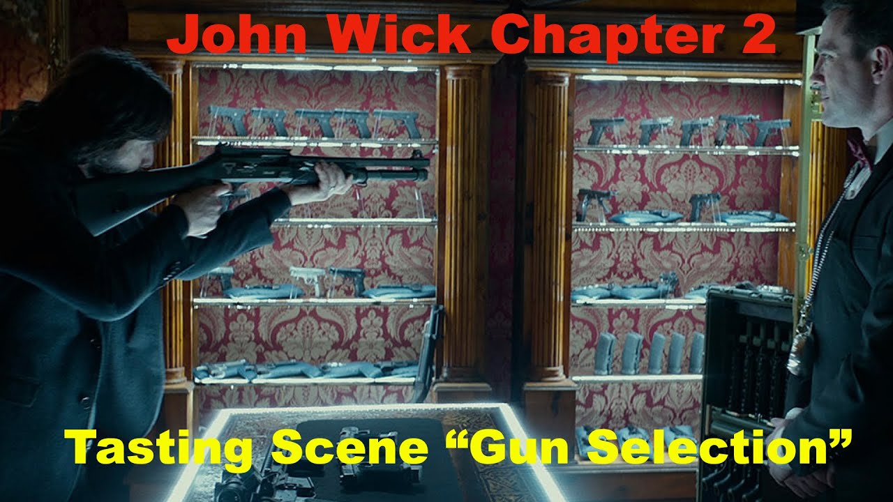 John Wick Chapter 2 The Sommelier "Taste Testing" Menu | Gun Selection ...