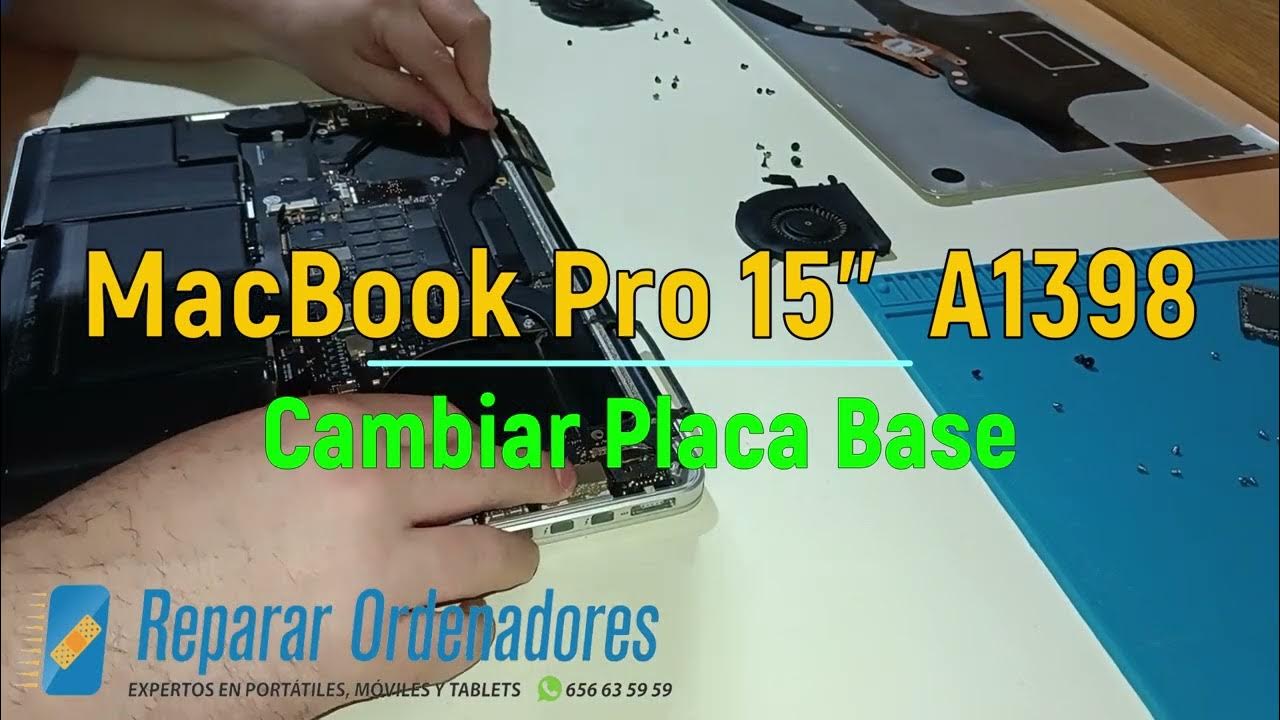 Como Cambiar Placa Base MacBook Pro 15" A1398 Paso a Paso - YouTube