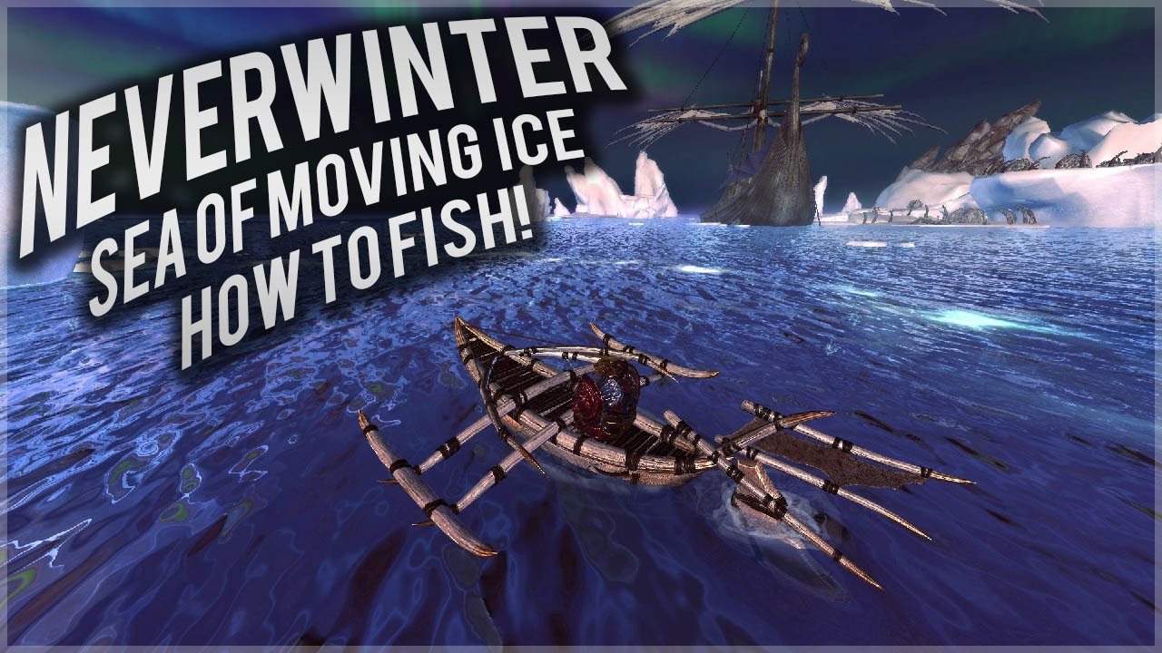 Neverwinter: How to Fish in the Sea of Moving Ice - YouTube