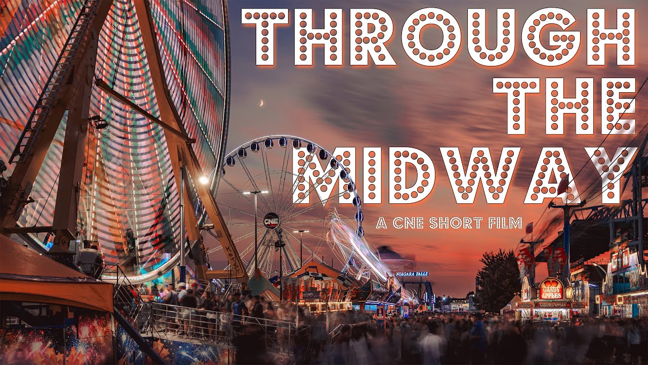 Through The Midway: A CNE Short Film - YouTube