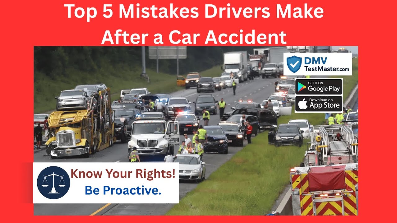 Top 5 Mistakes Drivers Make After a Car Accident - YouTube