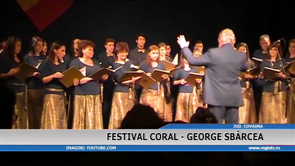 FESTIVAL CORAL GEORGE SBARCEA - YouTube