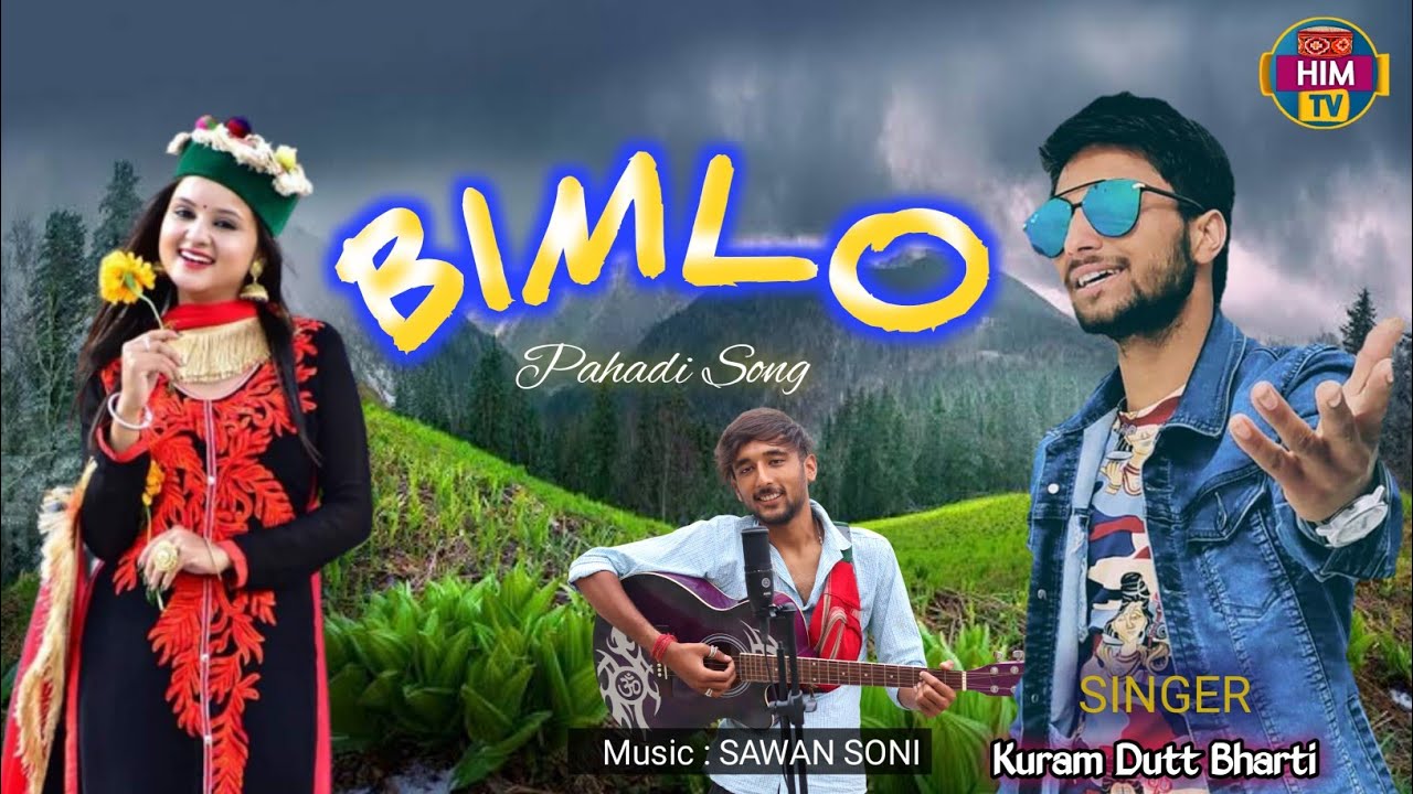 BIMLO Pahadi Song 🎵 Kuram Dutt Bharti | Sawan Soni | Him Tv - YouTube