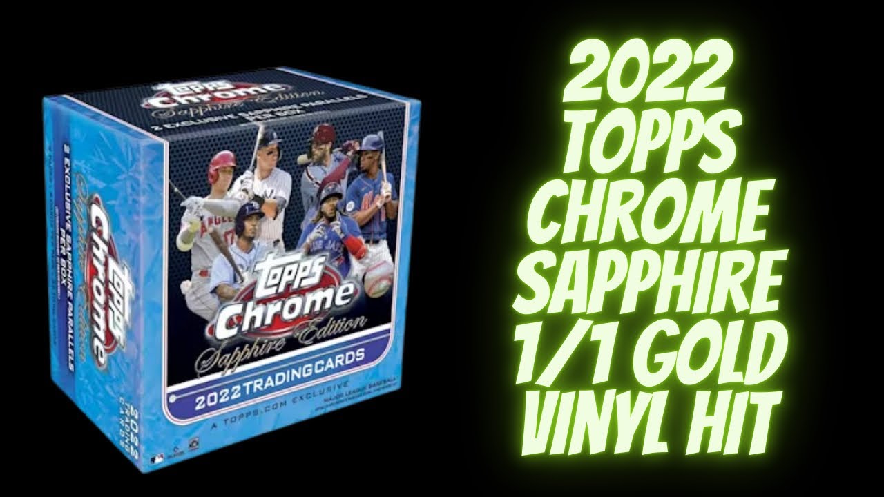 2022 Topps Chrome Sapphire | Superfractor 1/1 Gold Vinyl Hit | 2nd This ...