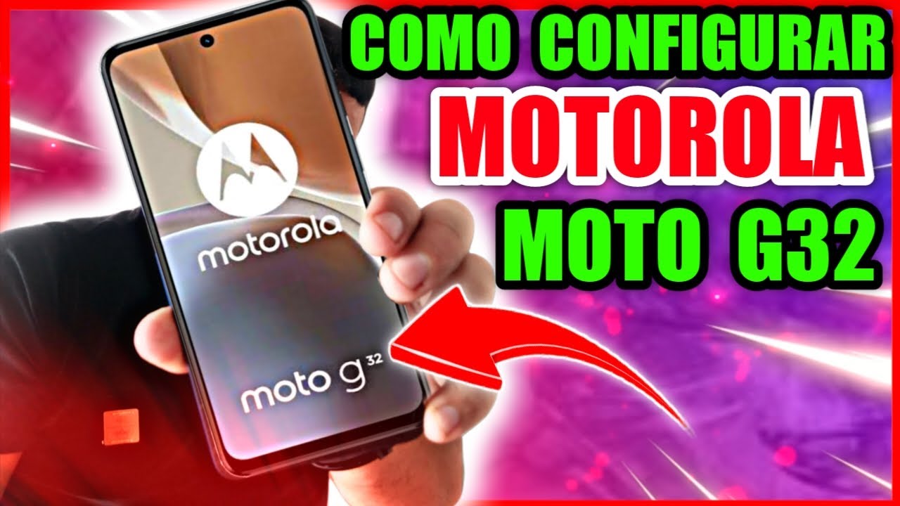NOVO MOTO G32 | VEJA COMO CONFIGURAR da MANEIRA CORRETA - PASSO a PASSO - YouTube