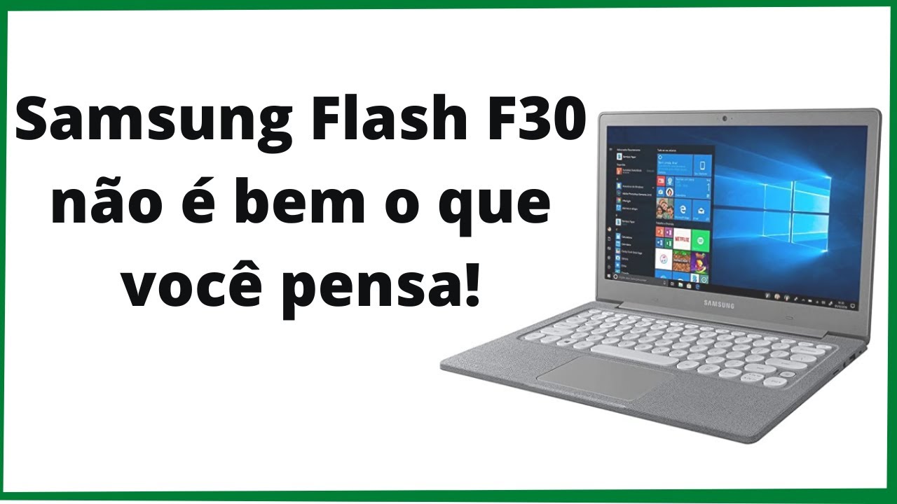 🔴Notebook Samsung Flash F30 4GB RAM 64GB SSD - YouTube