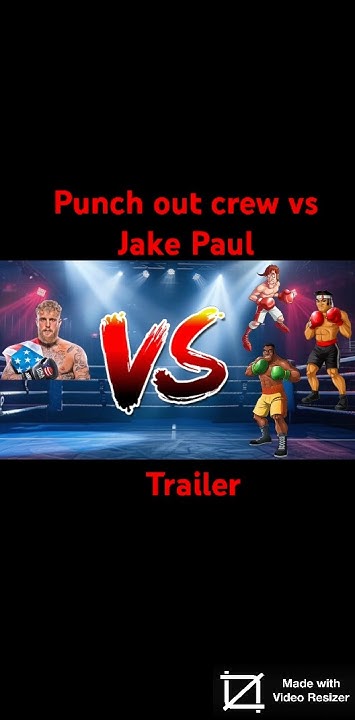 Jake Paul vs punch out the trailer - YouTube