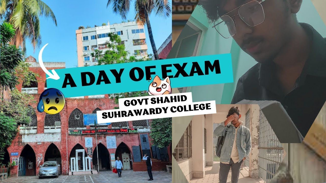 A DAY OF EXAM🥵😨🙀 Govt. Shahid Suhrawardy College, Dhaka | Nahid Vlog | bd | - YouTube