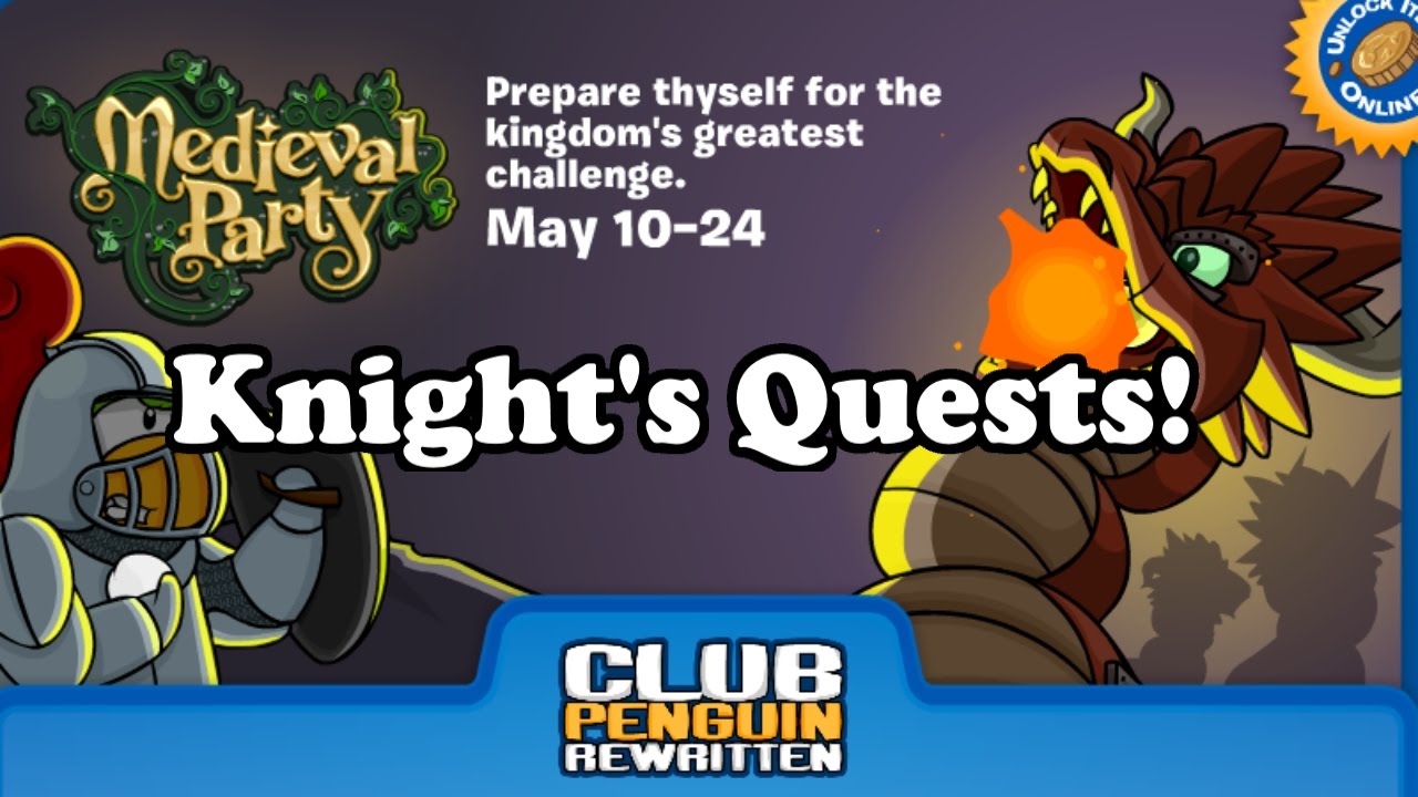 Club Penguin Rewritten Medieval Party Knight Quest Walkthrough - YouTube