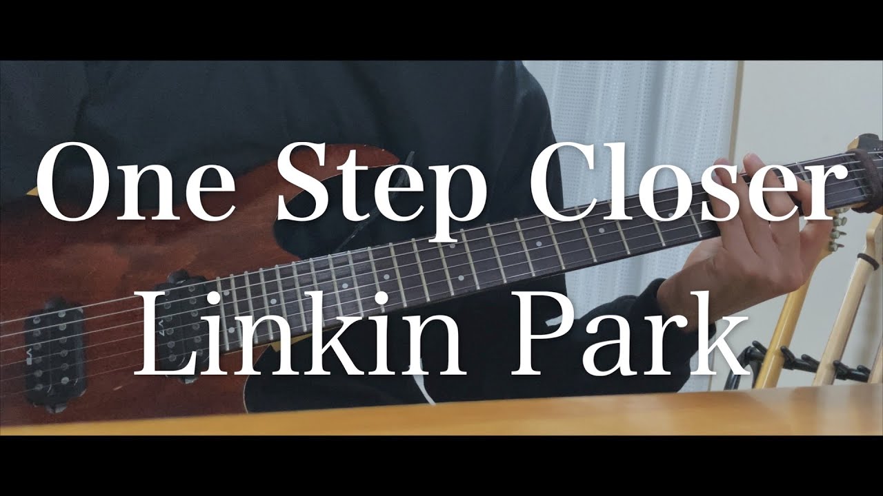 【Linkin Park】One Step Closer Guitar cover - YouTube