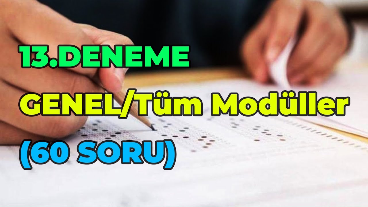 13.DENEME GENEL/Tüm Modüller (60 SORU) Uzman ve Başöğretmenlik Sınavı ...