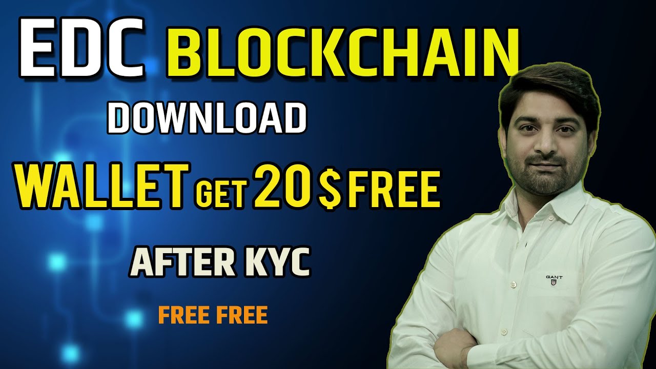Download (Edc Blockchain) Wallet and Get 20 Dollars Free Per Wallet || Offer time 1 Feb To 29 ...