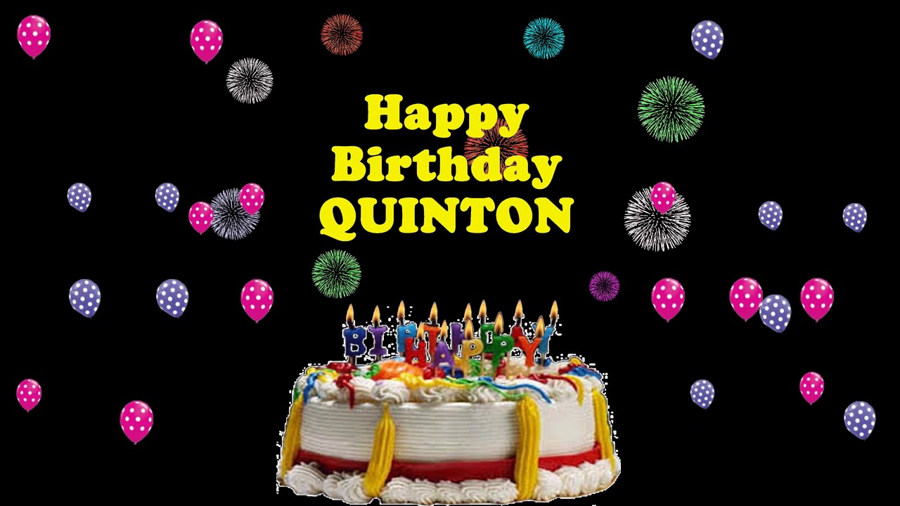 QUINTON HAPPY BIRTHDAY TO YOU - YouTube