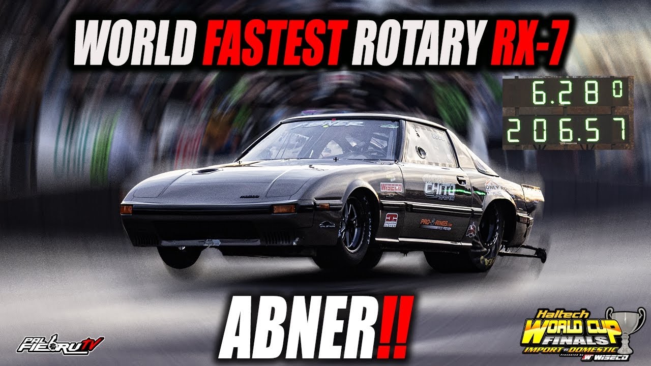 World Fastest Rotary Mazda Rx-7! Abner 6.28 @206MPH - New World record ...