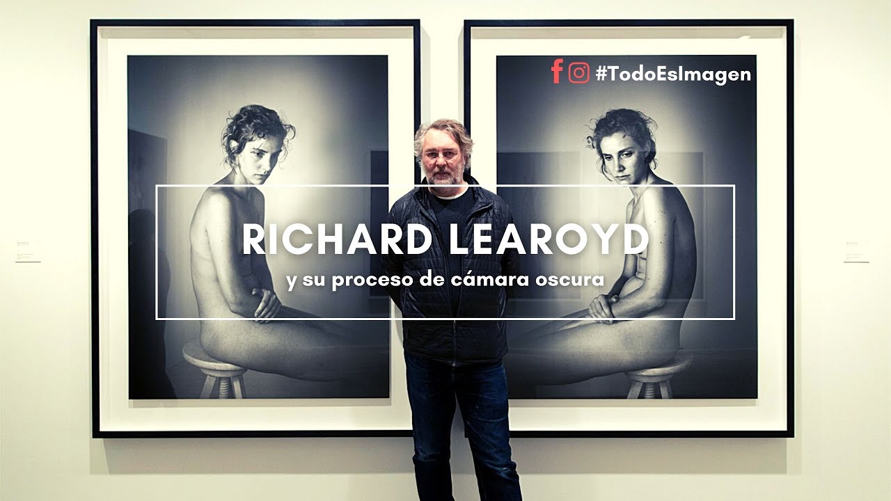 #TodoEsImagen | RICHARD LEAROYD - YouTube